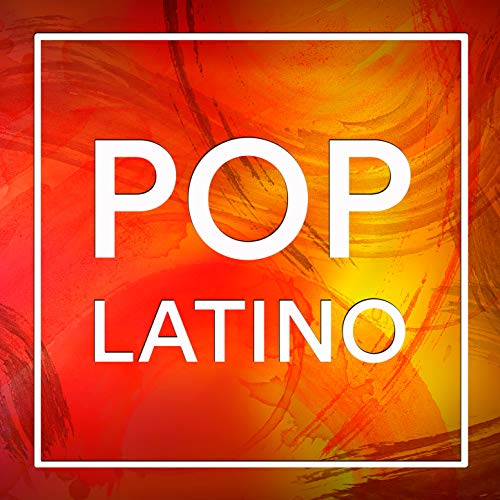 Pop Latino: Baladas en Español y Las Mejores Canciones de la Música Pop ...