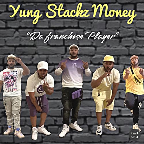 Play Da Franchise Player by Yung Stackz Money on Amazon Music Unlimited