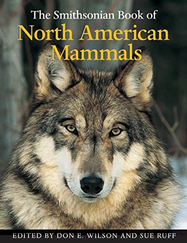 Smithsonian Book of North American Mammals (Natural History): Wilson ...