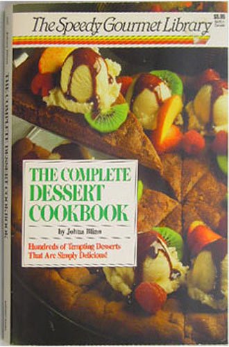 The Complete Dessert Cookbook (The Speedy Gourmet Library Series ...