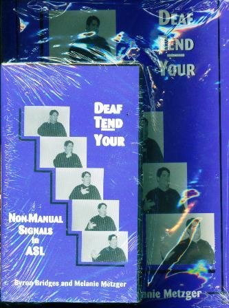 Deaf tend your: Non-manual signals in American Sign Language: Bridges ...