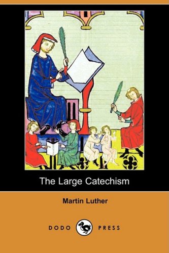 Buy The Large Catechism Book Online at Low Prices in India | The Large ...