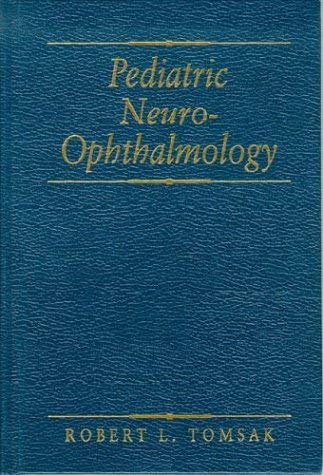 Paediatric Neuro-Ophthalmology: 9780750693158: Medicine & Health ...