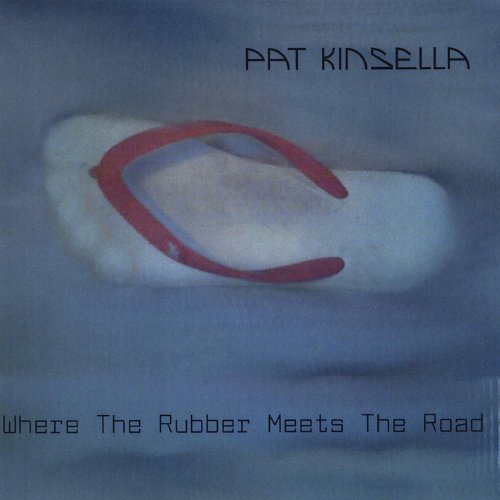 Amazon.com: Where The Rubber Meets The Road : Pat Kinsella: Digital Music