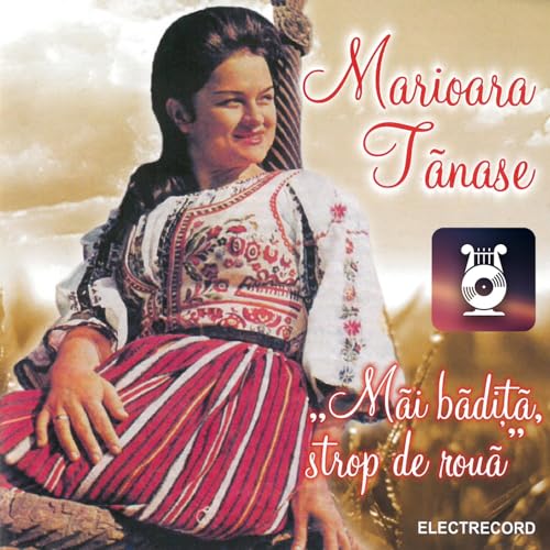 Mai bădiță, strop de rouă von Marioara Tănase bei Amazon Music - Amazon.de