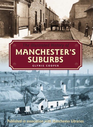 The Illustrated History of Manchester's Suburbs: Amazon.co.uk: Cooper ...