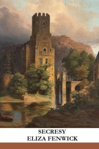 Amazon.com: Secresy: 9781493529742: Fenwick, Eliza: Books