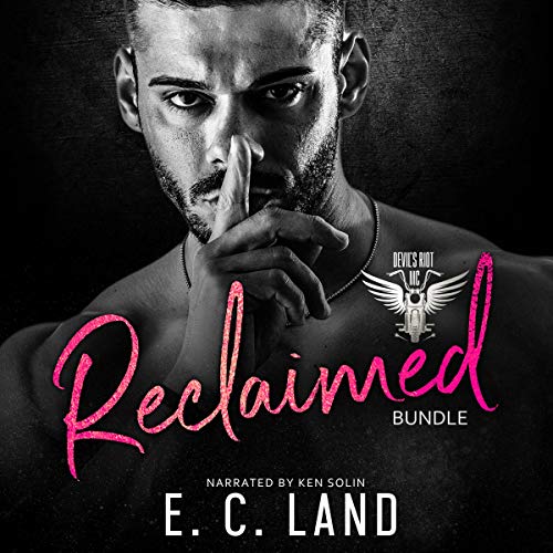 Reclaimed: A Devil's Riot MC Boxset (Audible Audio Edition): E.C. Land ...