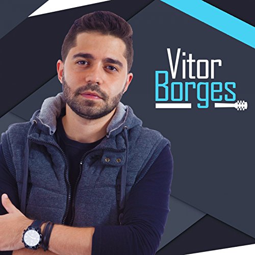 Play Vitor Borges by Vitor Borges on Amazon Music