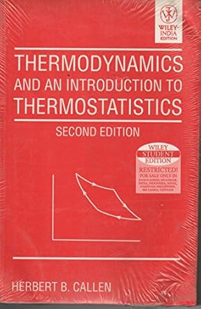 Amazon.in: Buy Thermodynamics and an introduction to thermostatistics ...