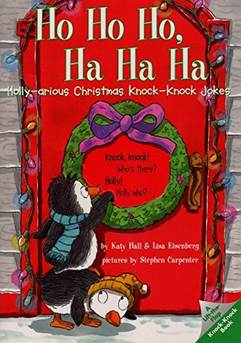 Ho Ho Ho, Ha Ha Ha: Holly-arious Christmas Knock-Knock Jokes: Great for ...