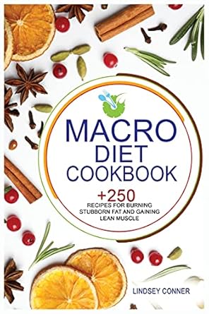 Amazon.co.jp: Macro Diet Cookbook: +250 Foolproof and Delicious Recipes ...