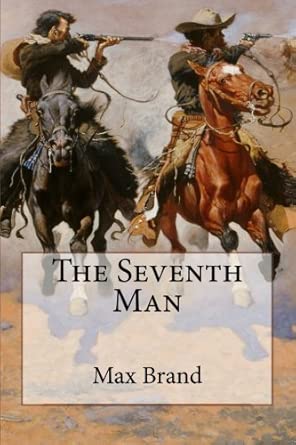 The Seventh Man: Brand, Max: 9781546787914: Amazon.com: Books
