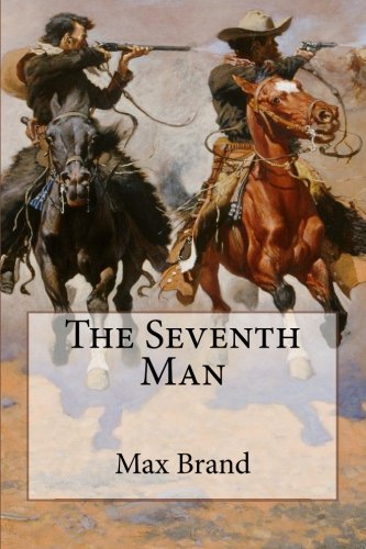 The Seventh Man: Brand, Max: 9781546787914: Amazon.com: Books
