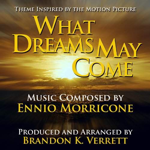 Amazon MusicでBrandon K. VerrettのWhat Dreams May Come - Main Theme ...
