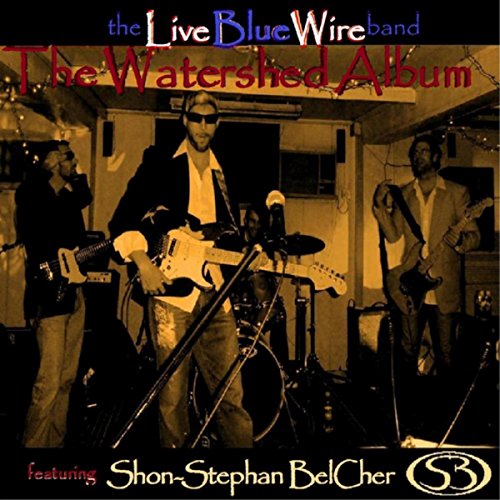 Play The Watershed Album by The Live Blue Wire on Amazon Music