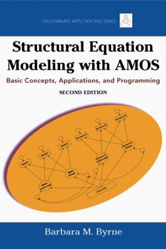 By Barbara M. Byrne - Structural Equation Modeling With AMOS: Basic Concepts, Applications, and ...