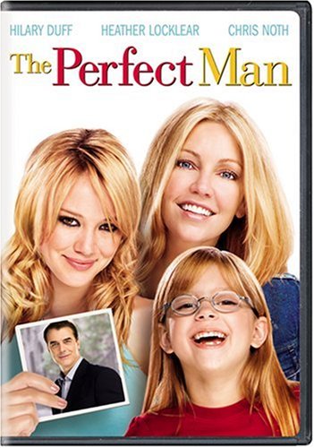 Amazon.com: The Perfect Man : Hilary Duff, Heather Locklear, Chris Noth ...