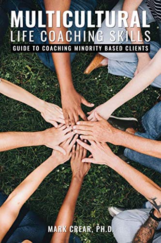Amazon.com: MultiCultural Life Coaching Skills: Guide To Coaching ...