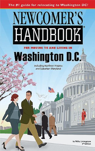 Newcomer's Handbook for Moving to and Living in Washington D.C ...