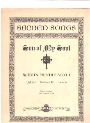 Sun of My Soul for High Voice in the Key of F: John Prindle Scott ...