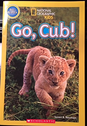 Go, Cub!: SusanB.Neuman: 9780545725903: Amazon.com: Books