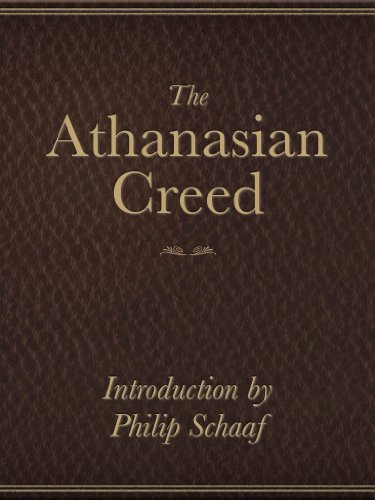 The Athanasian Creed eBook : Church, Early, Schaaf, Philip: Amazon.in ...