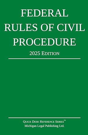Federal Rules of Civil Procedure; 2025 Edition: With Statutory Supplement (Quick Desk Reference ...