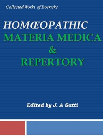Collected Works of Boericke: Homeopathy Materia Medica & Repertory ...