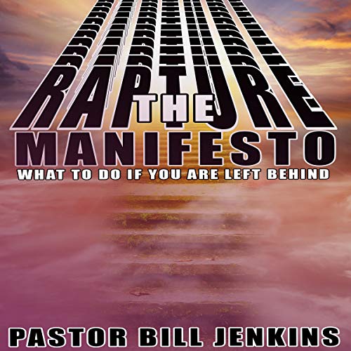 Amazon.com: The Rapture Manifesto: What to Do if You Are Left Behind ...