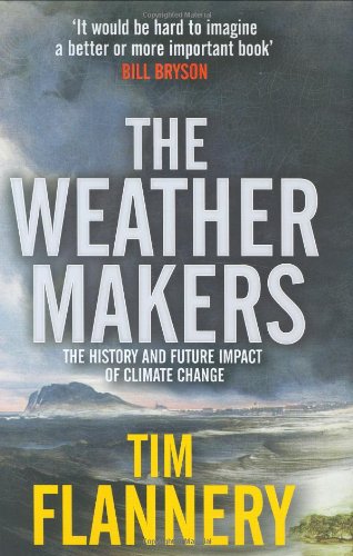 The Weather Makers: The History and Future Impact of Climate Change ...
