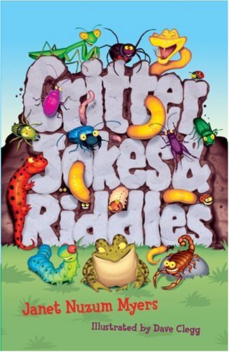 Critter Jokes & Riddles: Myers, Janet Nuzum, Clegg, Dave: 9781402738654 ...