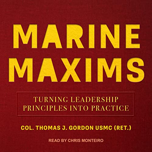 Amazon.com: Marine Maxims: Turning Leadership Principles into Practice ...