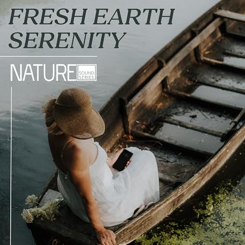 Amazon.com: Fresh Earth Serenity : Nature Sound Series: Digital Music