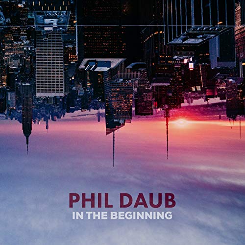 Amazon Music Unlimited - Phil Daub 『In the Beginning』