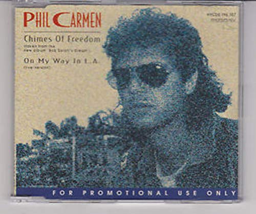 Chimes Of Freedom / On My Way In L.A.: Phil Carmen: Amazon.fr: CD et ...