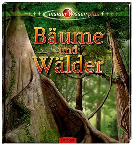 insider Wissen plus. Bäume und Wälder: Mit Multiperspektiven ...