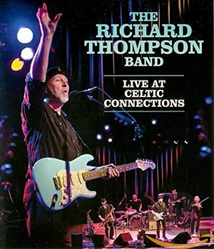 The Richard Thompson Band Live At Celtic Connections [Blu-ray] [UK ...