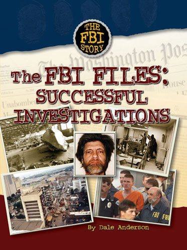 The FBI Files: Sucessful Investigations (The FBI Story): Anderson, Dale ...