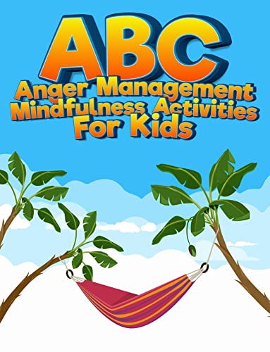 ABC Book of Anger Management for Kids - Anger Management & Mindfulness ...