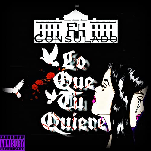 Lo Que Tu Quiere de El Consulado no Amazon Music Unlimited