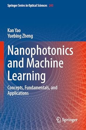 Amazon.com: Nanophotonics and Machine Learning: Concepts, Fundamentals, and Applications ...