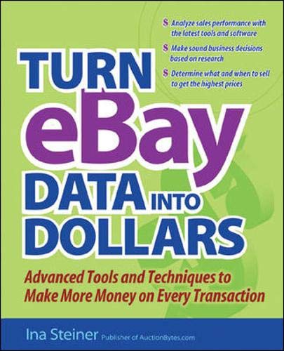 Turn eBay Data into Dollars: Steiner, Ina: 9780072262360: Amazon.com: Books