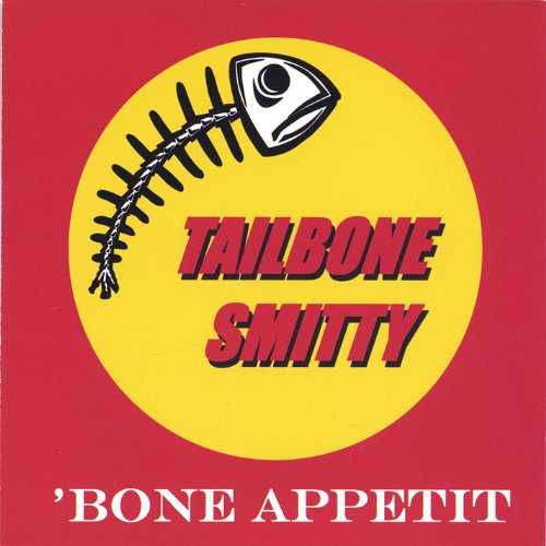 Amazon.com: Bone Appetit : Tailbone Smitty: Digital Music