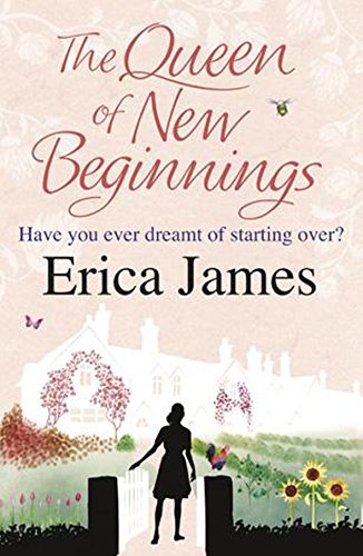 By Erica James The Queen of New Beginnings: Amazon.co.uk: 8601405089083 ...