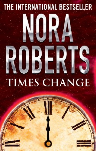Times Change (Time and Again Book 2) eBook : Roberts, Nora: Amazon.in ...