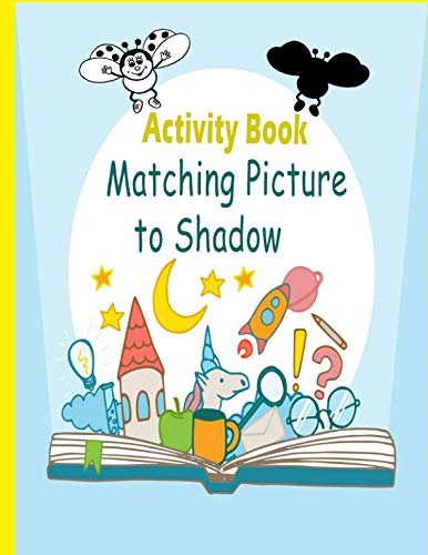 Matching Picture To Shadow Activity Book: Matching Figure Worksheet ...