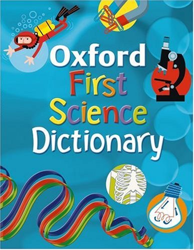 Oxford First Science Dictionary (2008 edition): Amazon.co.uk: Peacock ...
