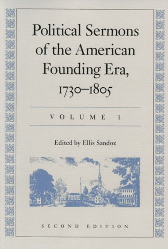 Political Sermons of the American Founding Era: 1730–1805: In Two ...