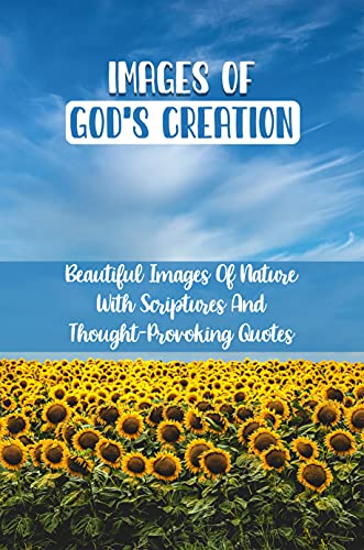 Images Of God's Creation: Beautiful Images Of Nature With Scriptures ...